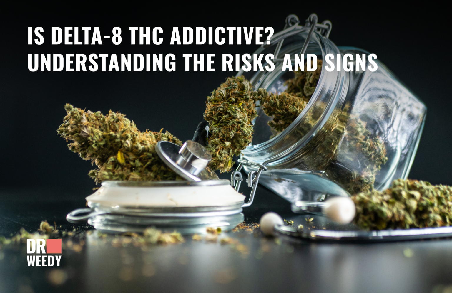 Is Delta-8 THC Addictive? Understanding the Risks and Signs